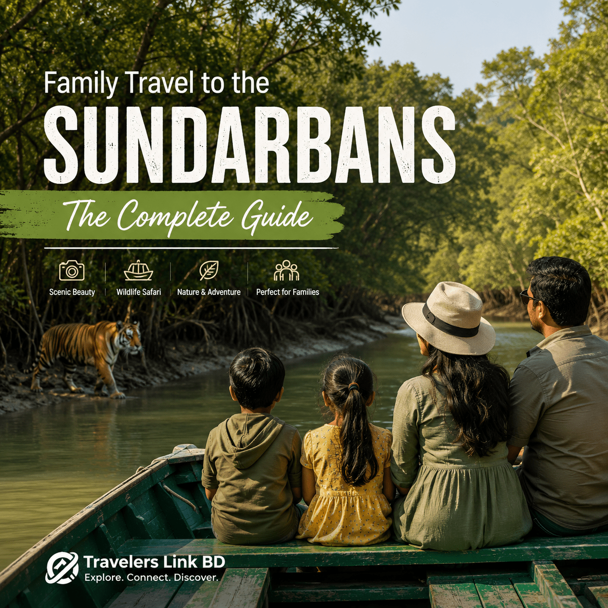 The Ultimate Sundarbans Family Tour Guide 2026 - The Sundarban Tour